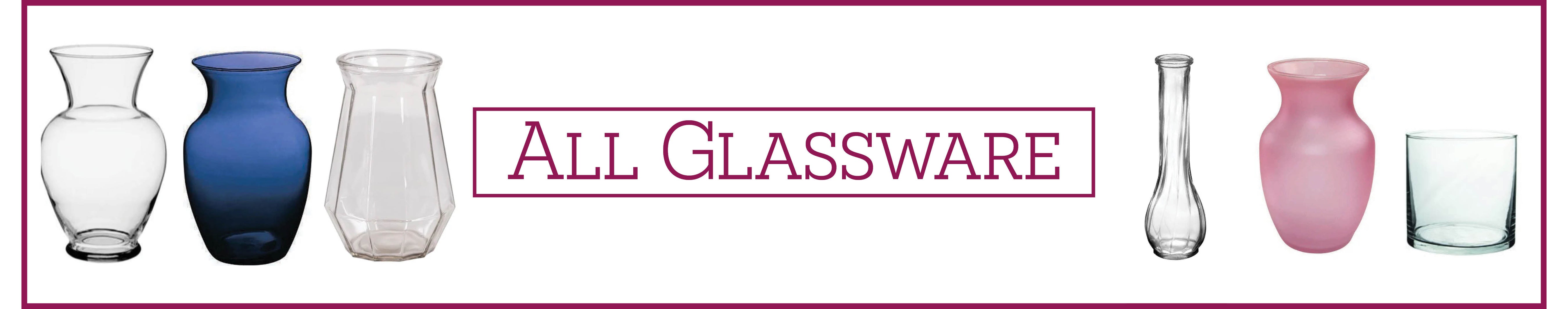 Glassware — Sacramento Valley Floral Supply